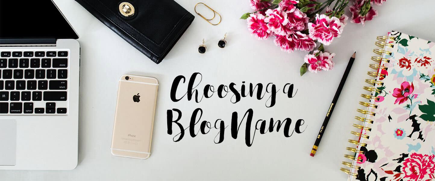 Blogging Basics, Part Two: Choosing a Blog Name and Getting Ideas