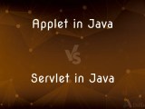 Applet In Java Vs Servlet In Java What S The Difference