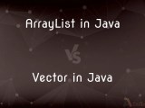 Arraylist In Java Vs Vector In Java What S The Difference
