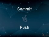 Commit Vs Push What S The Difference