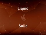 Liquid Vs Solid What S The Difference