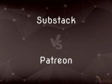 Substack Vs Patreon What S The Difference