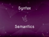 Syntax Vs Semantics What S The Difference