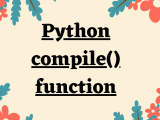 What Is Python Compile Function Askpython