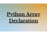 Python Array Declaration A Comprehensive Guide For Beginners Askpython