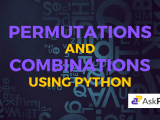 Permutations And Combinations Using Python Askpython