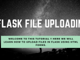 Flask File Uploading Create A Form In Python Flask To Upload Files