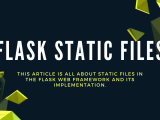 Flask Static Files Implementation Of Static Files In Python Flask