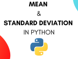 Mean And Standard Deviation In Python Askpython