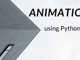 Animation In Python Askpython