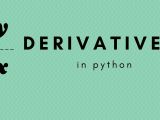Derivatives In Python Using Sympy Askpython