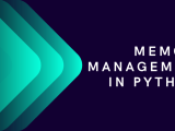 Memory Management In Python Askpython