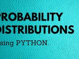 Probability Distributions With Python Implemented Examples Askpython