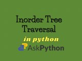 Inorder Tree Traversal In Python Implementation Askpython