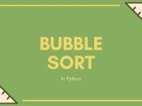 Bubble Sort In Python Askpython