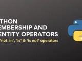 Python Membership And Identity Operators Askpython