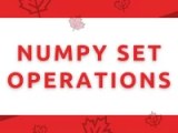 Numpy Set Operations To Know Askpython