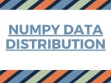 5 Numpy Data Distributions To Know Askpython