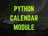 Python Calendar Module 6 Imp Functions To Know Askpython