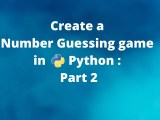 Create A Number Guessing Game Gui In Python Part 2 Askpython