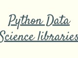 5 Python Data Science Libraries To Know Askpython