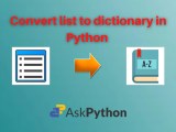 How To Convert A List To A Dictionary In Python Askpython