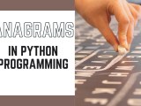 Introduction To Anagrams In Python Askpython
