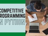 Competitive Programming In Python What You Need To Know Askpython