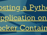Python On Docker How To Host A Python Application In A Docker