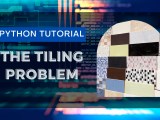 Solving The Tiling Problem In Python Askpython
