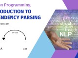 Introduction To Dependency Parsing In Python Askpython
