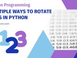 4 Easy Ways To Rotate Lists In Python Askpython