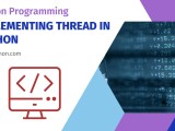Threading With Classes In Python A Brief Guide Askpython