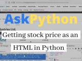 Getting Stock Price As Html In Python A Complete Guide Askpython
