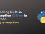 Handling Built In Exception Ioerror In Python With Examples Askpython