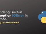 Handling Built In Exception Ioerror In Python With Examples Askpython