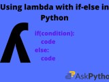 Lambda With Conditional Statements In Python Askpython