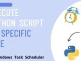 Execute Python Script On Schedule Windows Task Scheduler Askpython