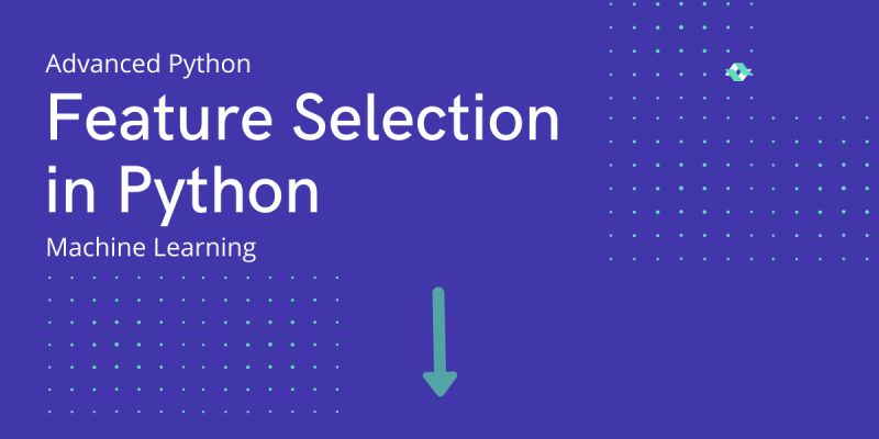 Python Feature Selection Exhaustive Feature Selection Feature - Amazing Geometric Background - HD