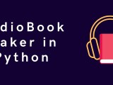 Convert Ebook To Audiobook Using Python Askpython