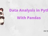 Data Analysis In Python With Pandas Askpython