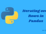 How To Iterate Over Rows In Pandas Dataframe Askpython