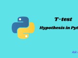 T Test Hypothesis In Python Askpython