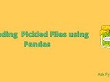 How To Read Pickle Files In Pandas Askpython