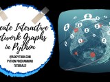 Create Interactive Network Graphs In Python Askpython