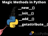 The Magic Methods In Python Askpython