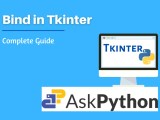 Bind In Tkinter A Complete Guide Askpython