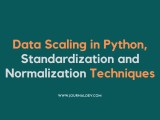Data Scaling In Python Standardization And Normalization Askpython
