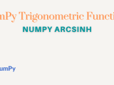 Numpy Arcsinh A Complete Guide Askpython