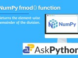 Numpy Fmod Returns The Element Wise Remainder Of The Division